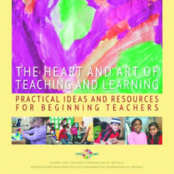 The Heart and Art of Teaching and Learning: Practical Ideas and Resour ...